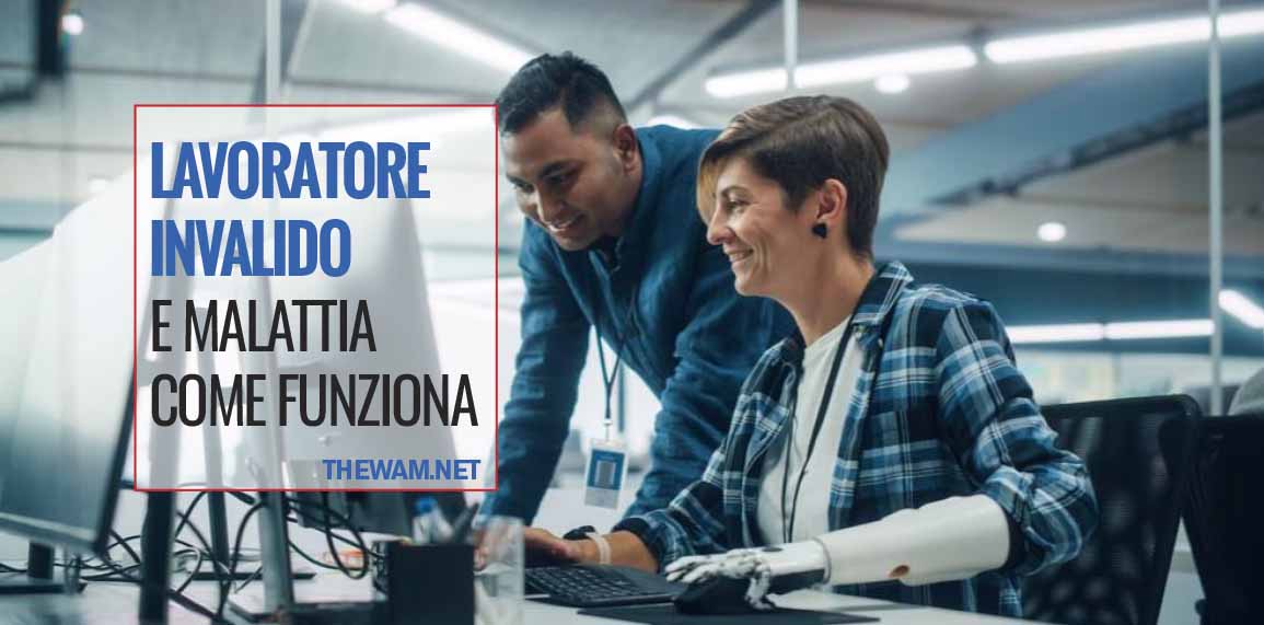 Lavoratore invalido e giorni di malattia: come funziona