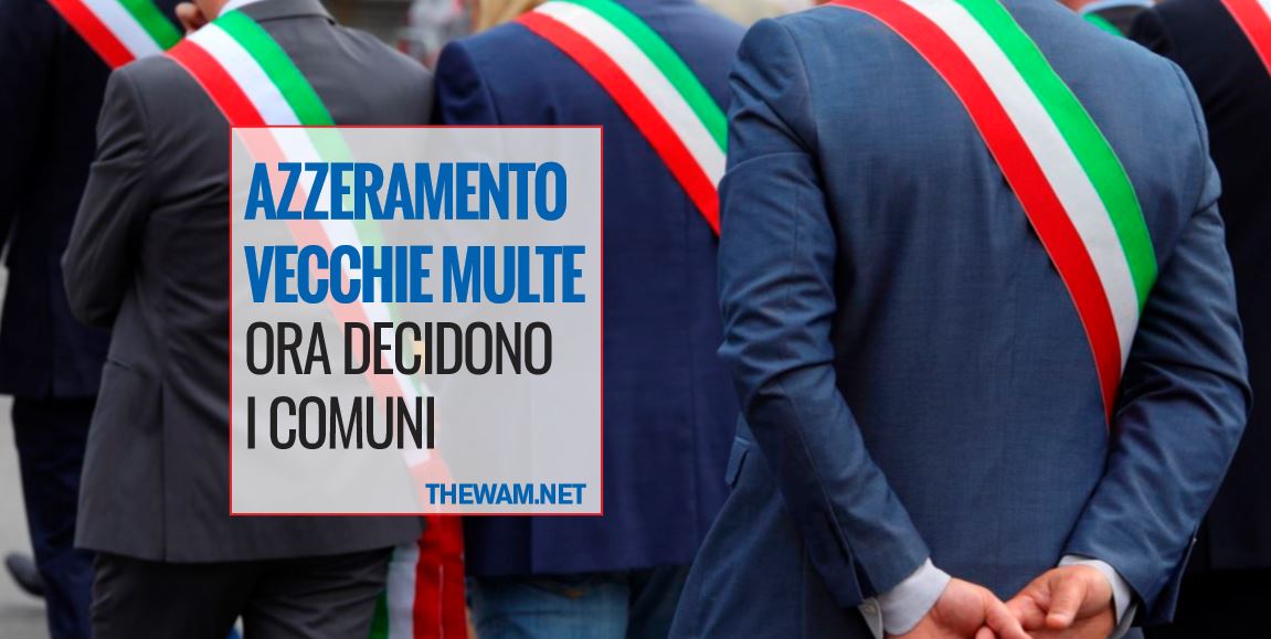 Azzeramento vecchie multe, dipende dai Comuni