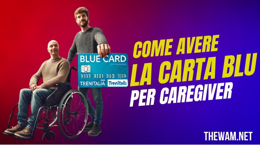 Come richiedere la Carta Blu per caregiver: a chi spetta
